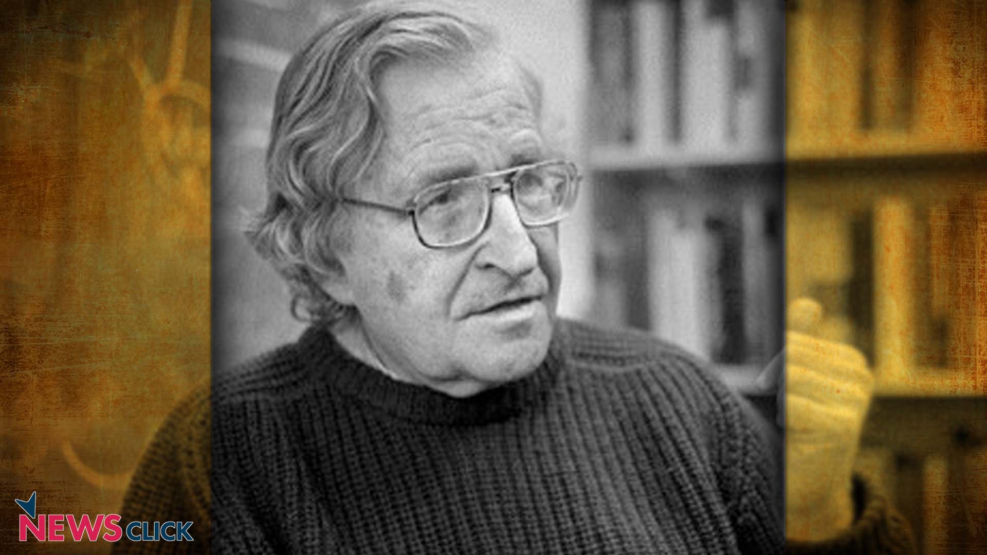 Chomsky: Signs of Hope in a Time of Global Despair | NewsClick