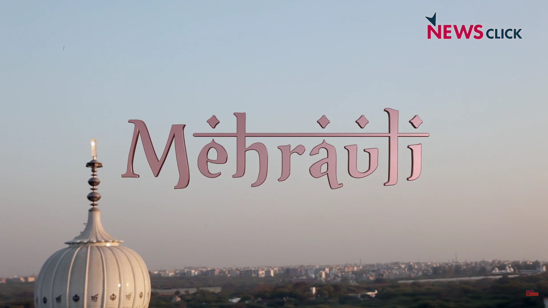 A Word That Finds Definition In Mehrauli | NewsClick