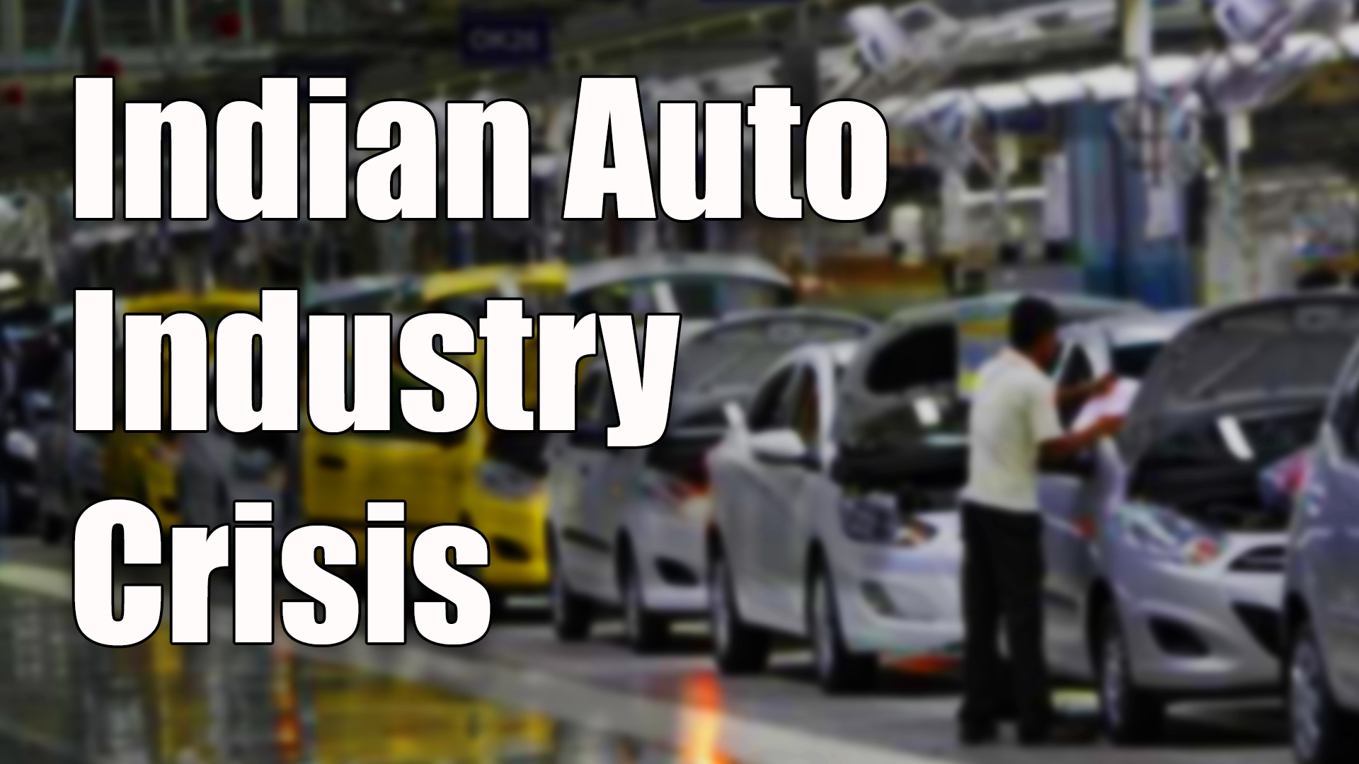Auto Industry Crisis: Worst in 19 Years | NewsClick