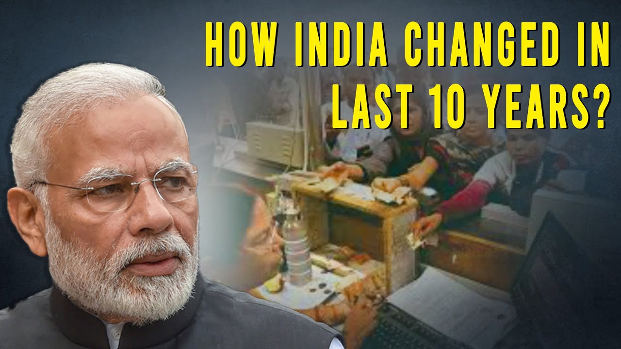 How Has India Changed in Past 10 Years | NewsClick