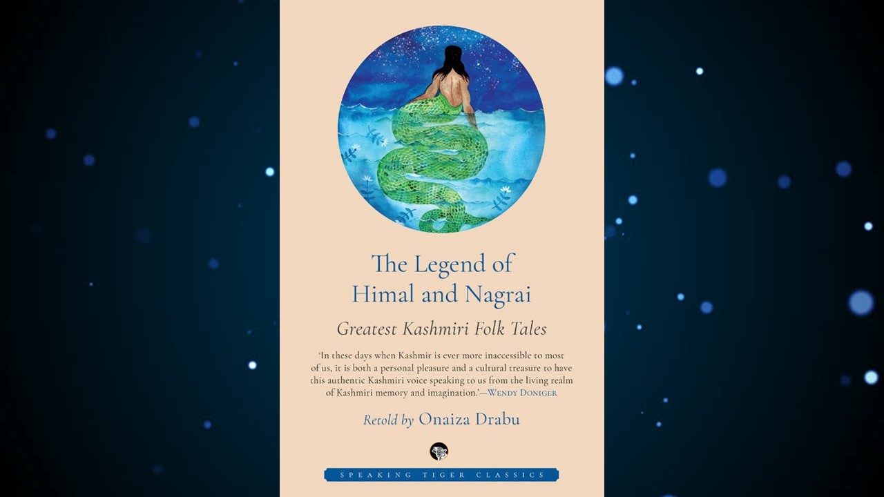 The Legend of Himal and Nagrai: Folk Tales From Kashmir | NewsClick