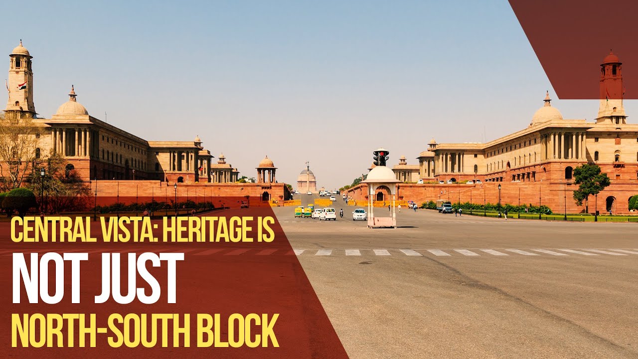 Central Vista: Heritage is not Just North-South Block | NewsClick