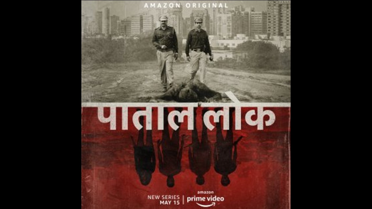 Bigotry, Corruption, Fake News and Patriarchy: Pataal Lok Mirrors India ...
