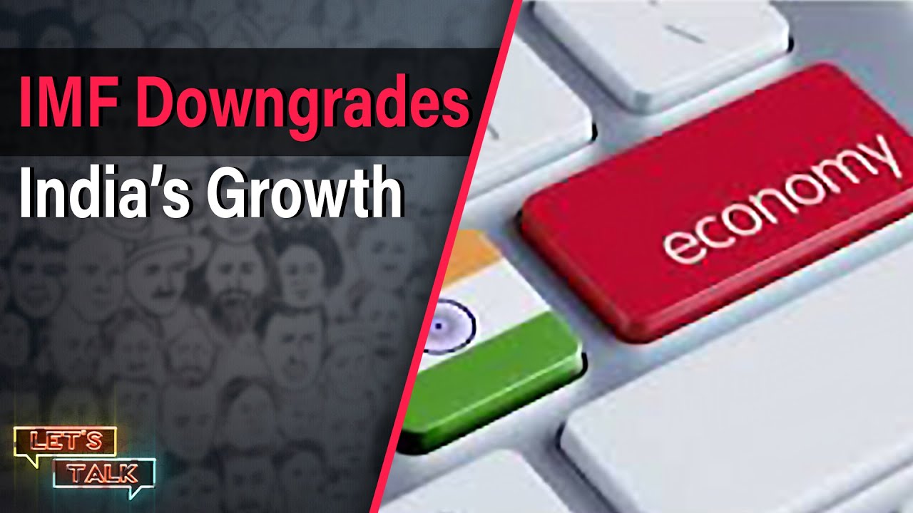 Let’s Talk: IMF Report has Bad News for India’s Economy | NewsClick