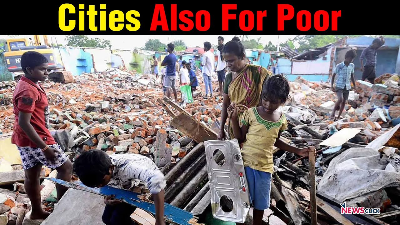 Government Policies Cause Ghettoisation of Urban Poor | NewsClick
