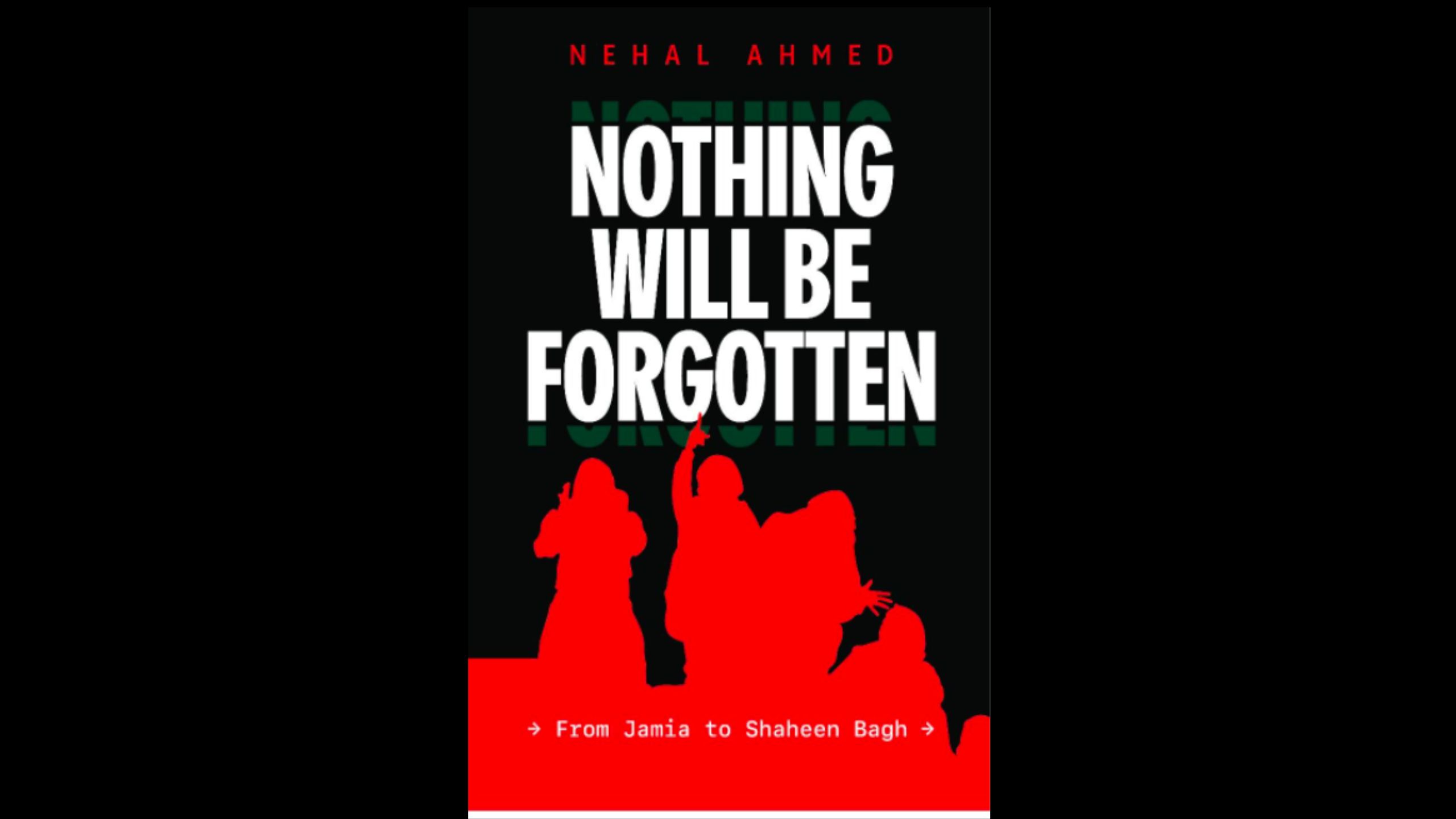 ‘Nothing Will Be Forgotten’ Records how Jamia Students Fought a Brutal ...