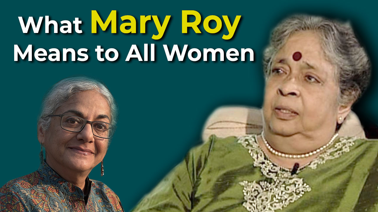 Mary Roy, a Strong Influence on Women's Rights Movement | NewsClick
