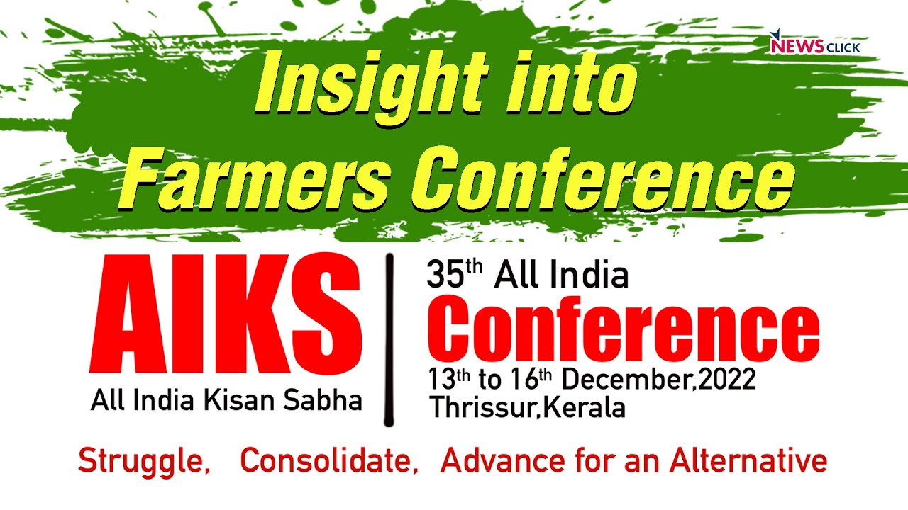 Insights from India's Biggest, National Farmers Conference | NewsClick