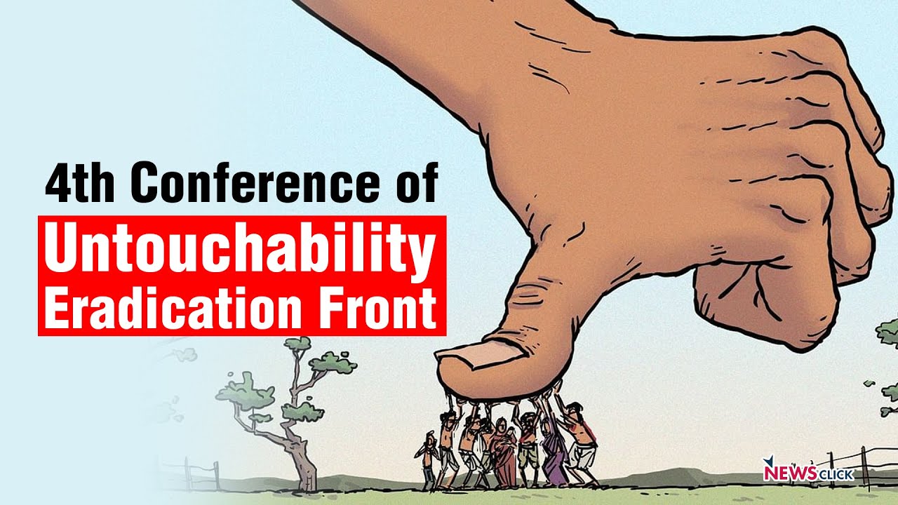 TNUEF Conf: A Show of Brave Fight Against Caste Atrocities | NewsClick