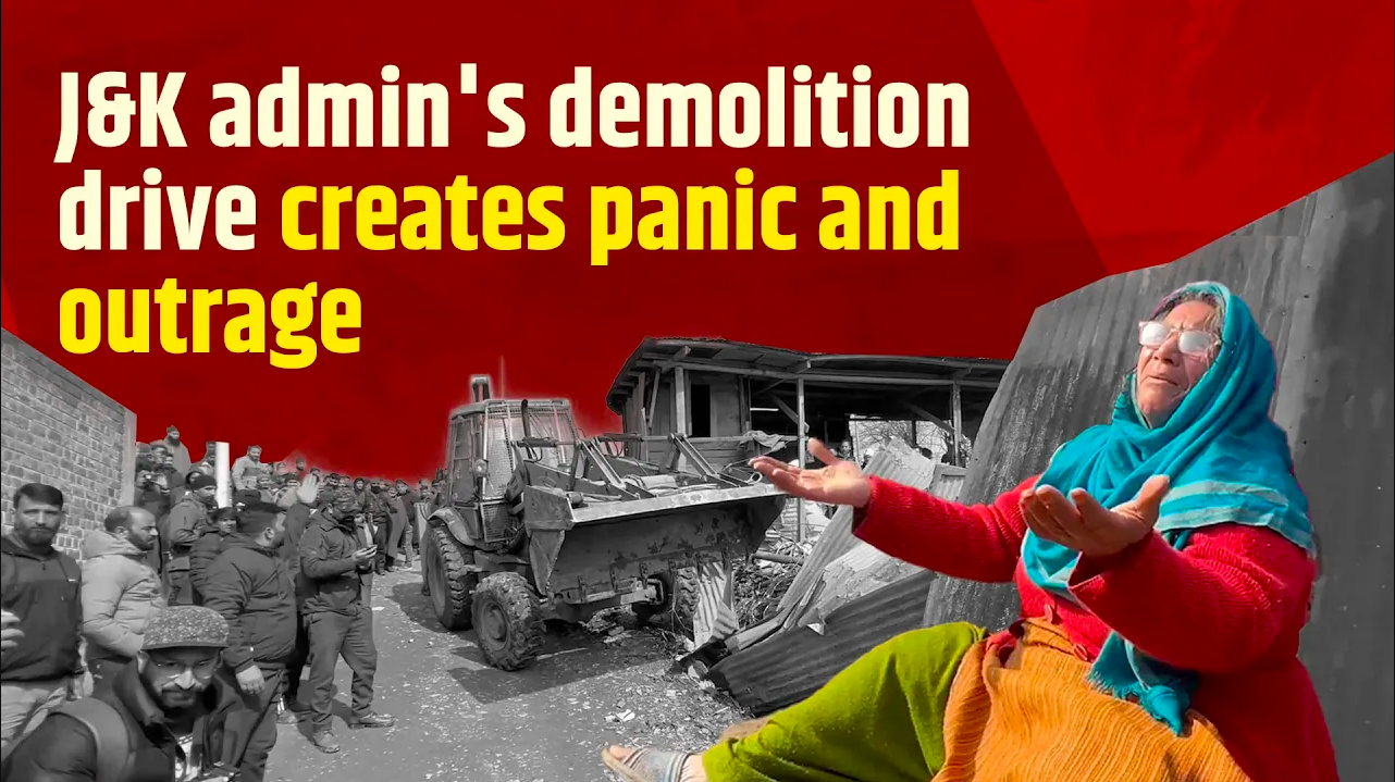 Demolition Drive Sparks Panic Among J&K Residents | NewsClick